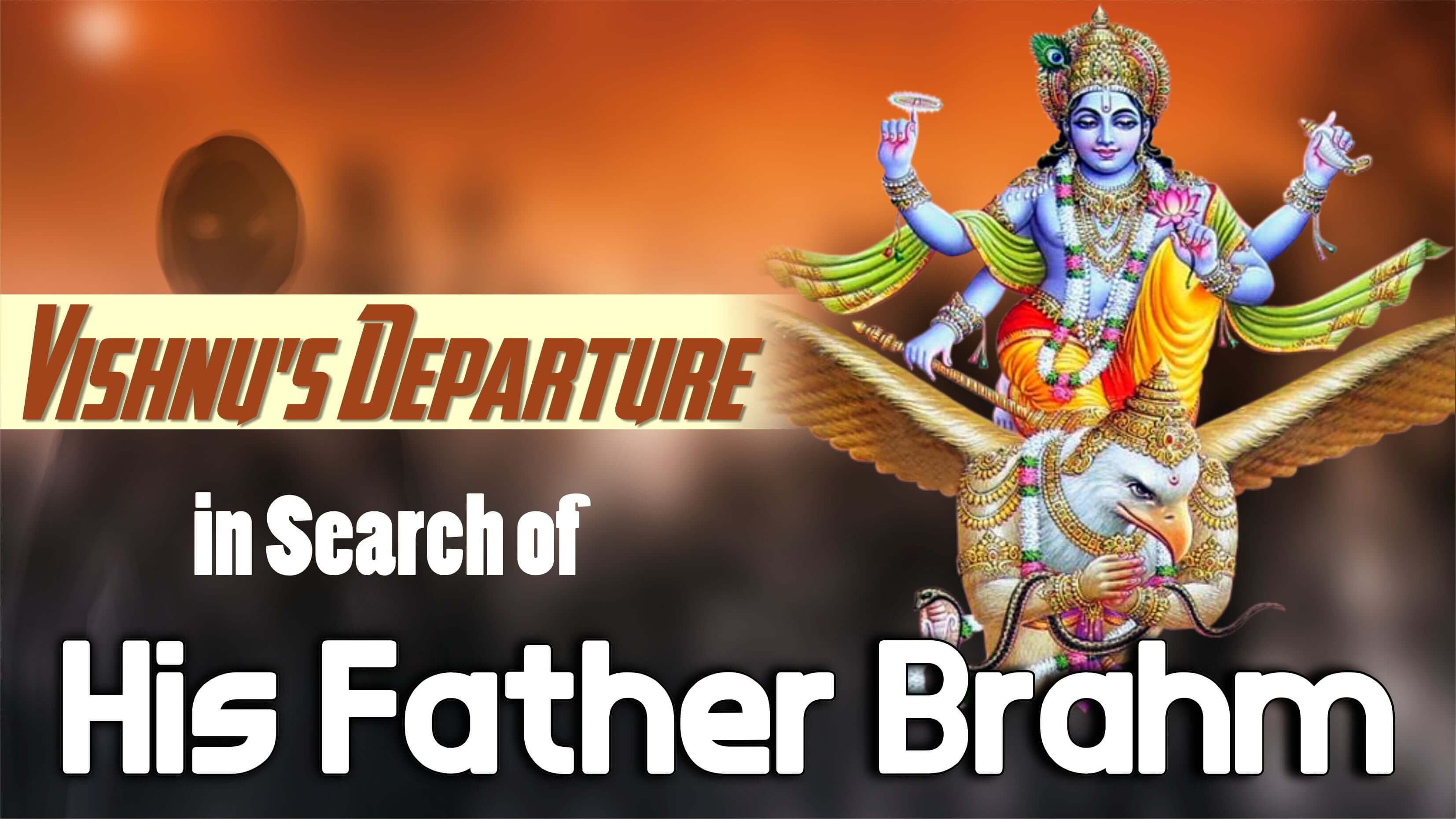 Lord Vishnu's Departure in Search of His Father Brahm (Jyoti Niranjan ...